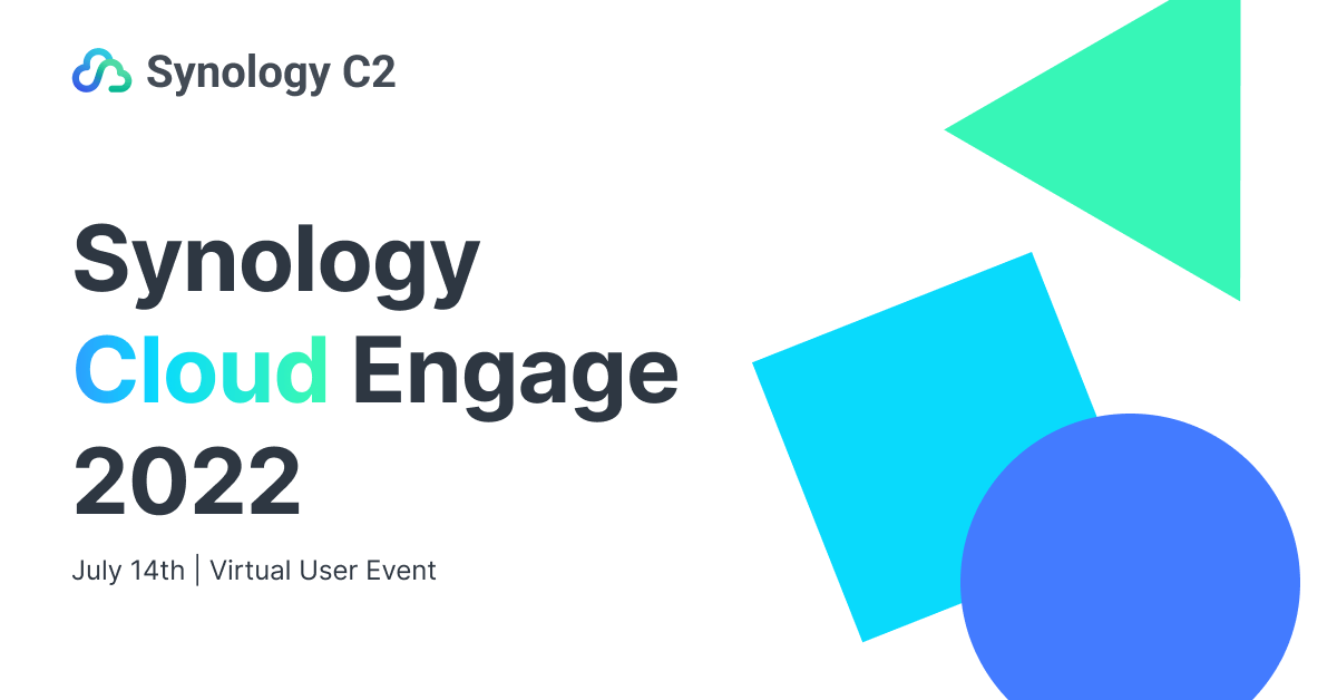 Info - Synology Cloud Engage 2022 (July 14th) | SynoForum.com - The ...